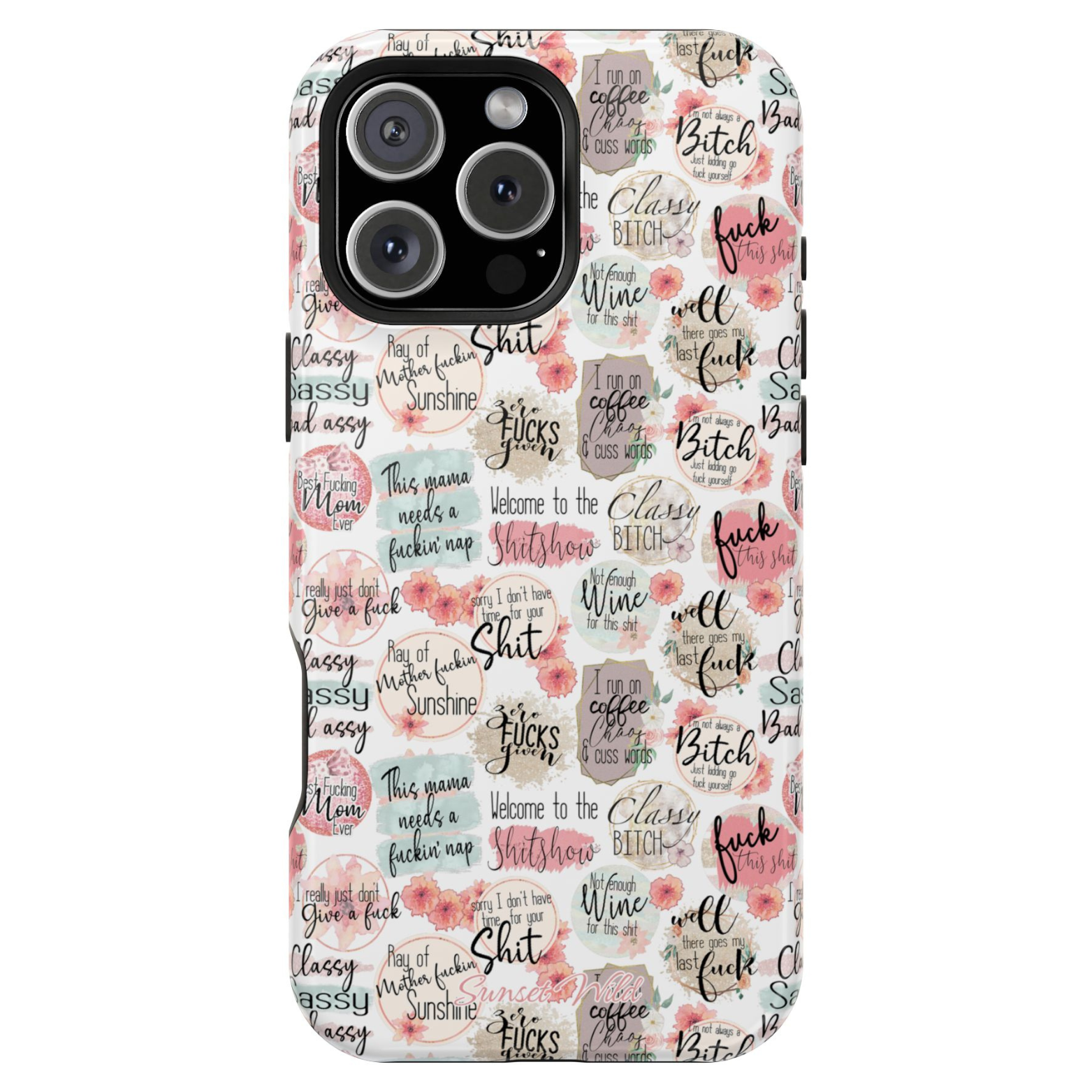 The Shit Show Phone Case – Sunset Wild